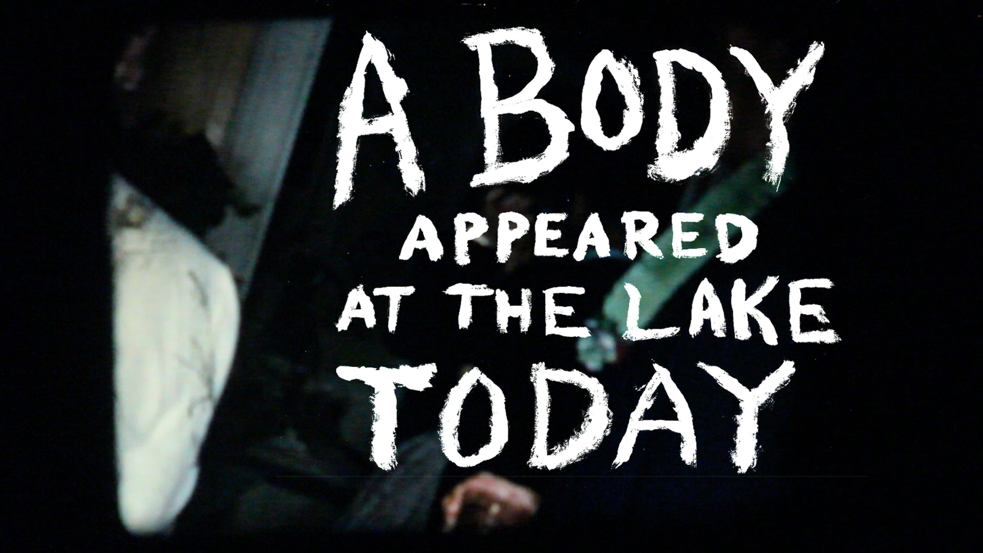 Shorts 2: Artistic Visions - A Body Appeared at the Lake Today ...